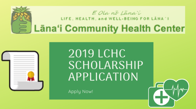 2019 LCHC Scholarship Application - Lānai Community Health Center