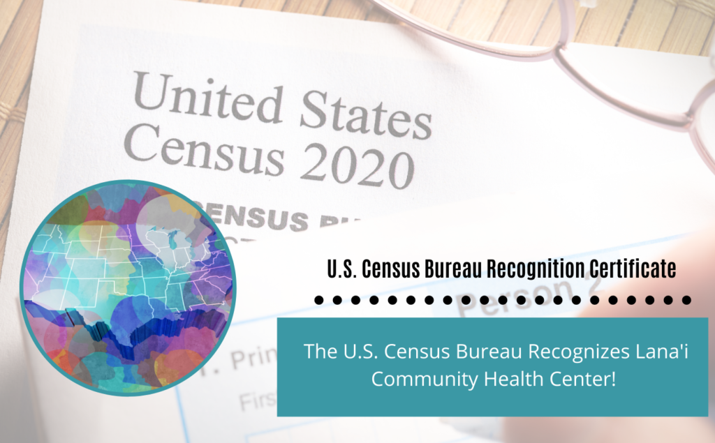U.S. Census Bureau Recognition Certificate - Lānai Community Health Center